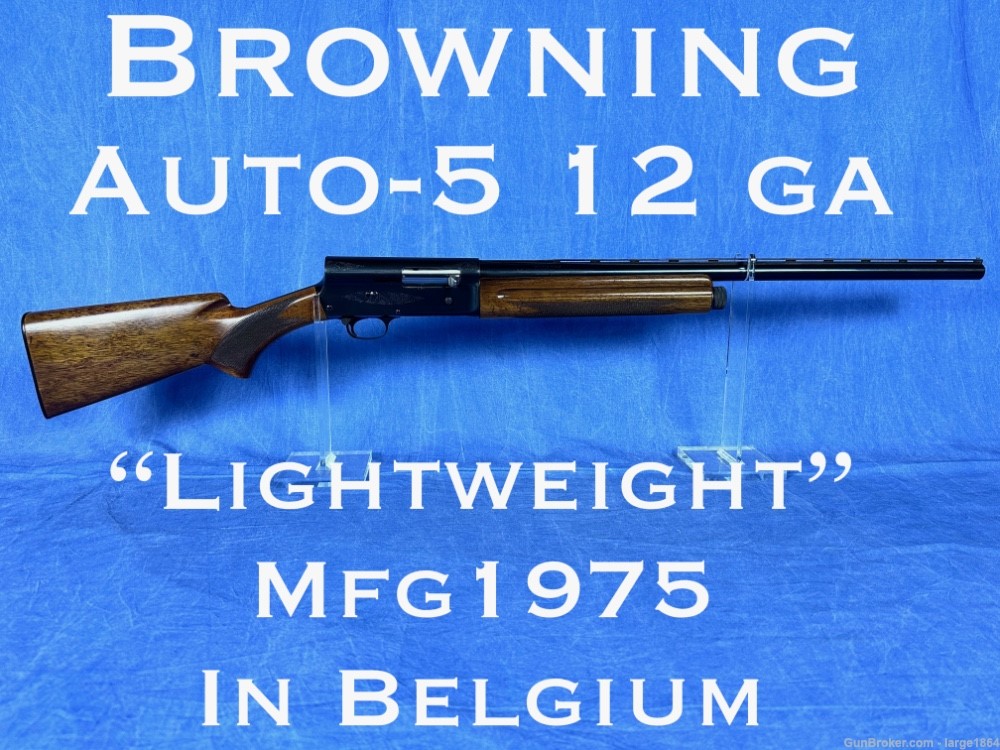 1975 Belgian Browning Auto-5 "Light Twelve" Semi-Auto 12GA Shotgun ...