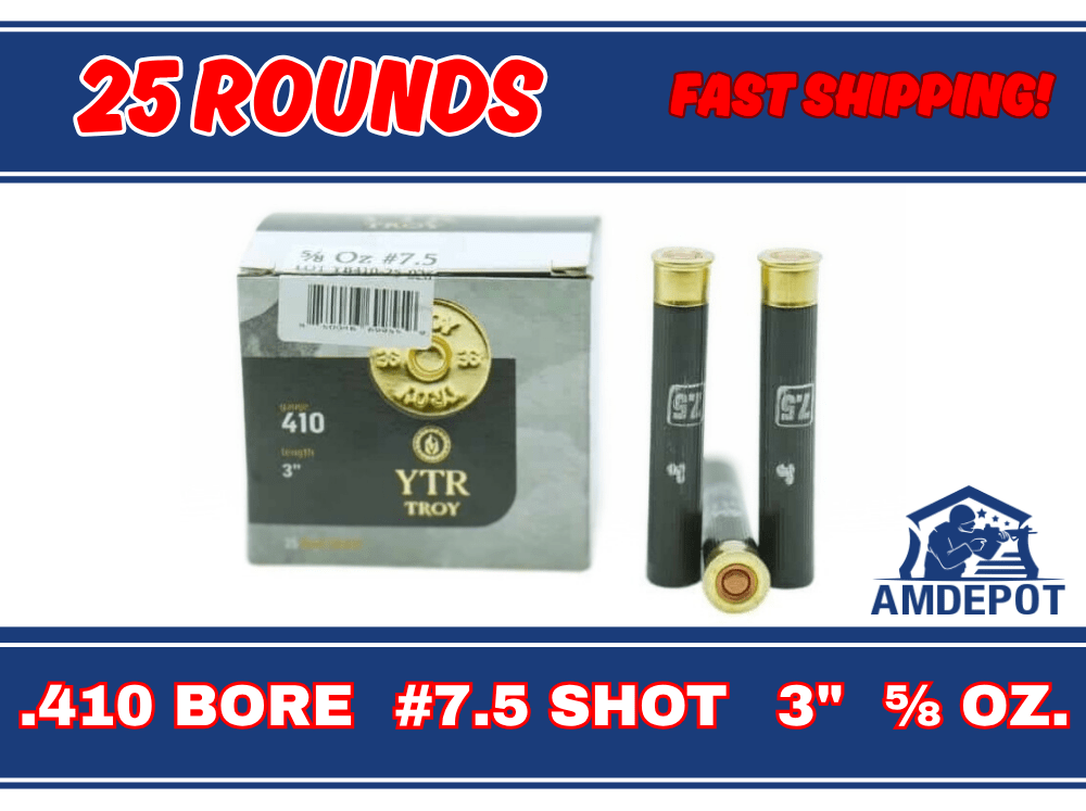 25 Rounds - 410 Gauge #7.5 Shot 5/8 Oz. 3 Inches YTR Troy Shotgun Ammo ...
