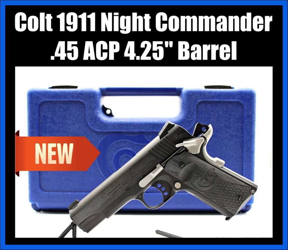 *New in Box* Colt 1911 Night Commander .45 ACP 4.25" Barrel SAO M1911 ...