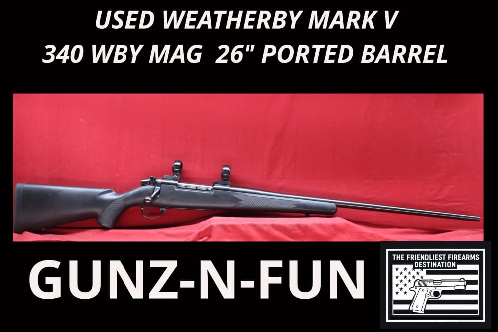 (41762)USED Weatherby Mark V 340 WBY MAG 26" Ported barrel W/ scope ...