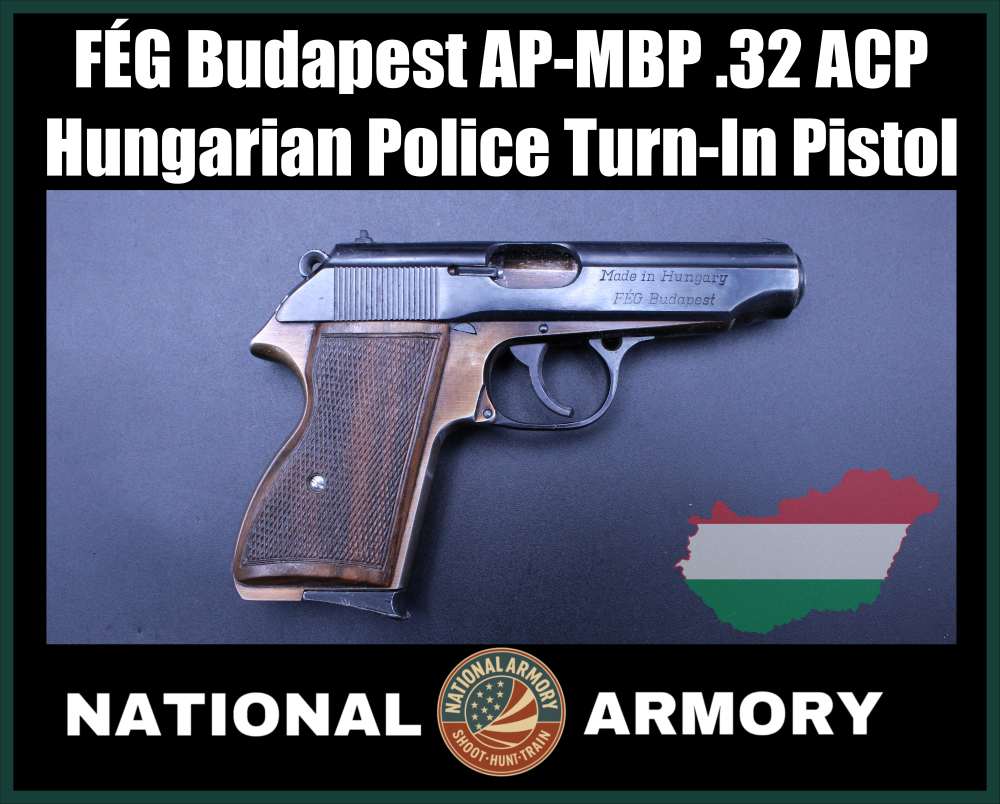 *RARE* FÉG Budapest AP-MBP .32 ACP Hungarian Police 2-Tone Turn-In ...
